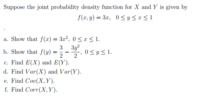 Solved Suppose the joint probability density function for X | Chegg.com