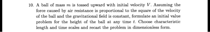Solved A ball of mass m is tossed upward with initial | Chegg.com