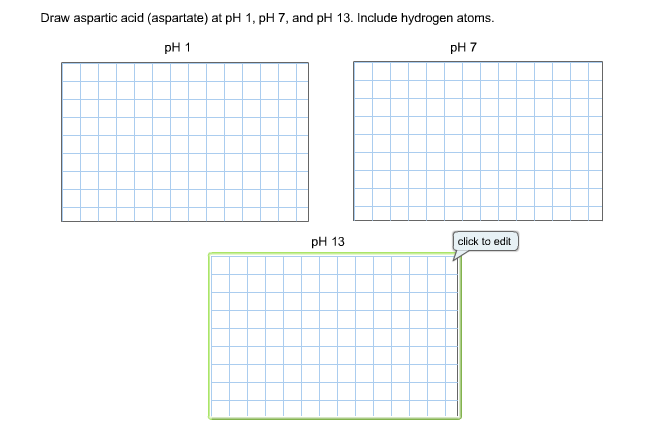 Solved Draw Aspartic Acid Aspartate At Ph 1 Ph 7 And Ph
