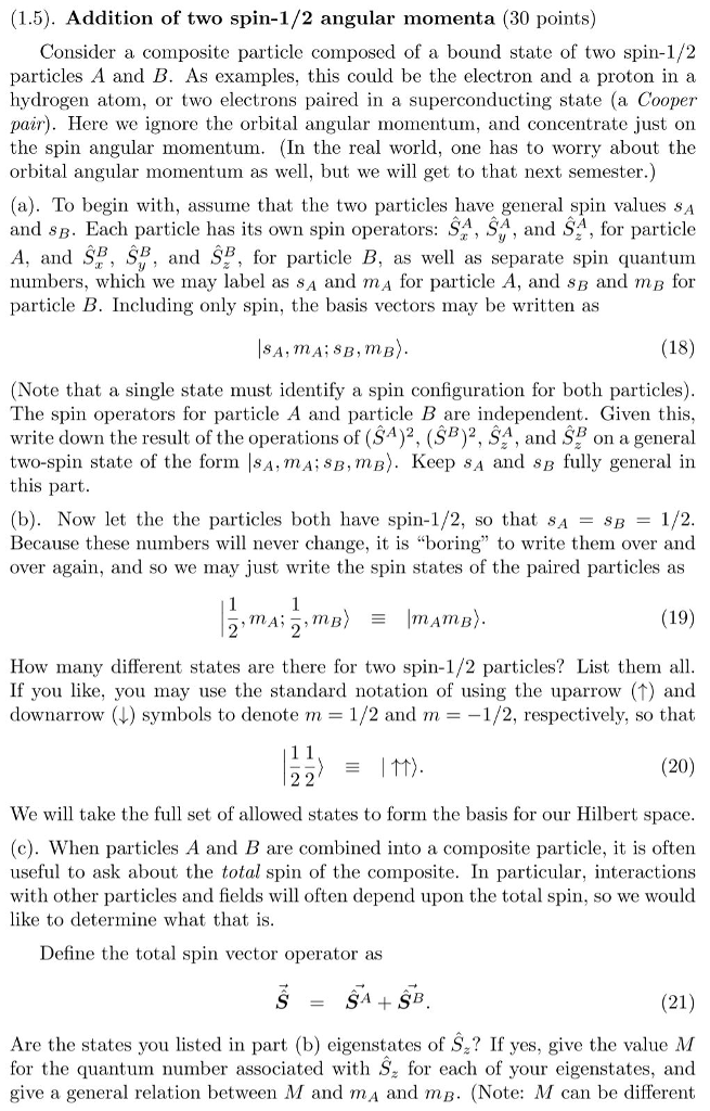 Solved (1.5). Addition of two spin-1/2 angular momenta (30 | Chegg.com