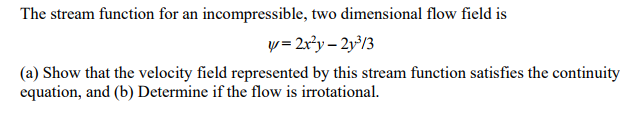 Solved The stream function for an incompressible, two | Chegg.com