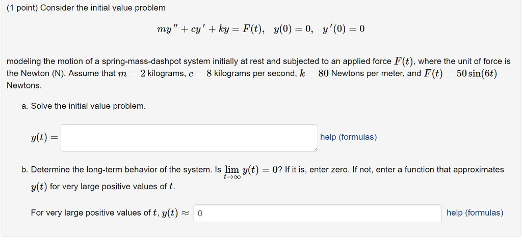 Solved Consider the initial value problem my" + cy' + ky = | Chegg.com