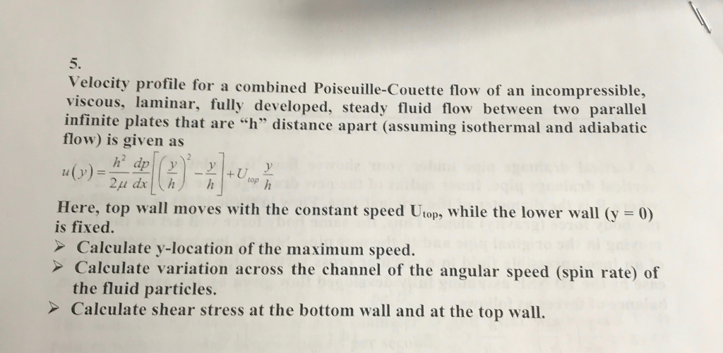 Solved 5. Velocity profile for a combined Poiseuille-Couette | Chegg.com