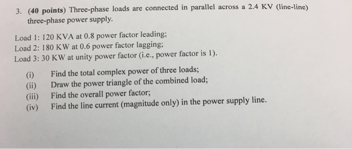 Solved Three-phase loads are connected in parallel across a | Chegg.com