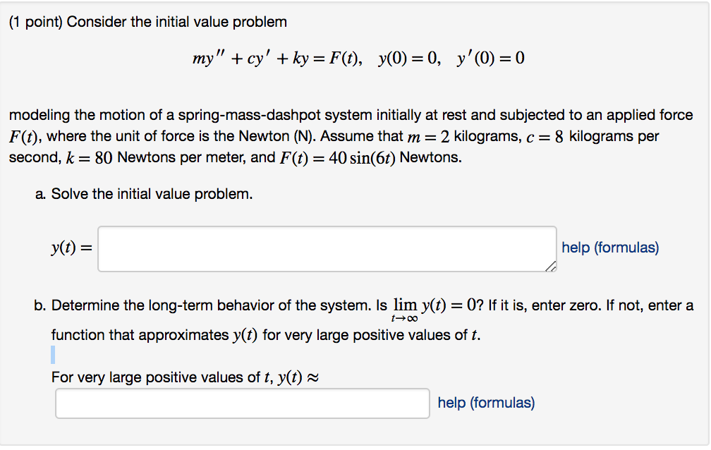 Solved (1 point) Consider the initial value problem my,, + | Chegg.com