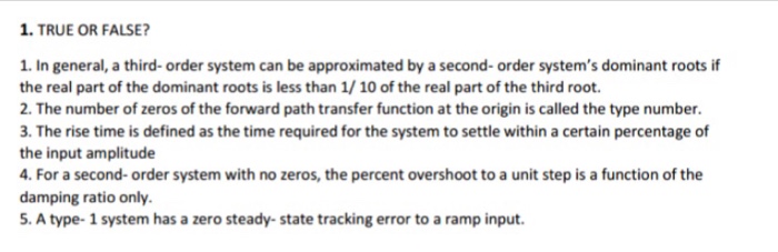 Solved 1. TRUE OR FALSE? 1. In general, a third-order system | Chegg.com