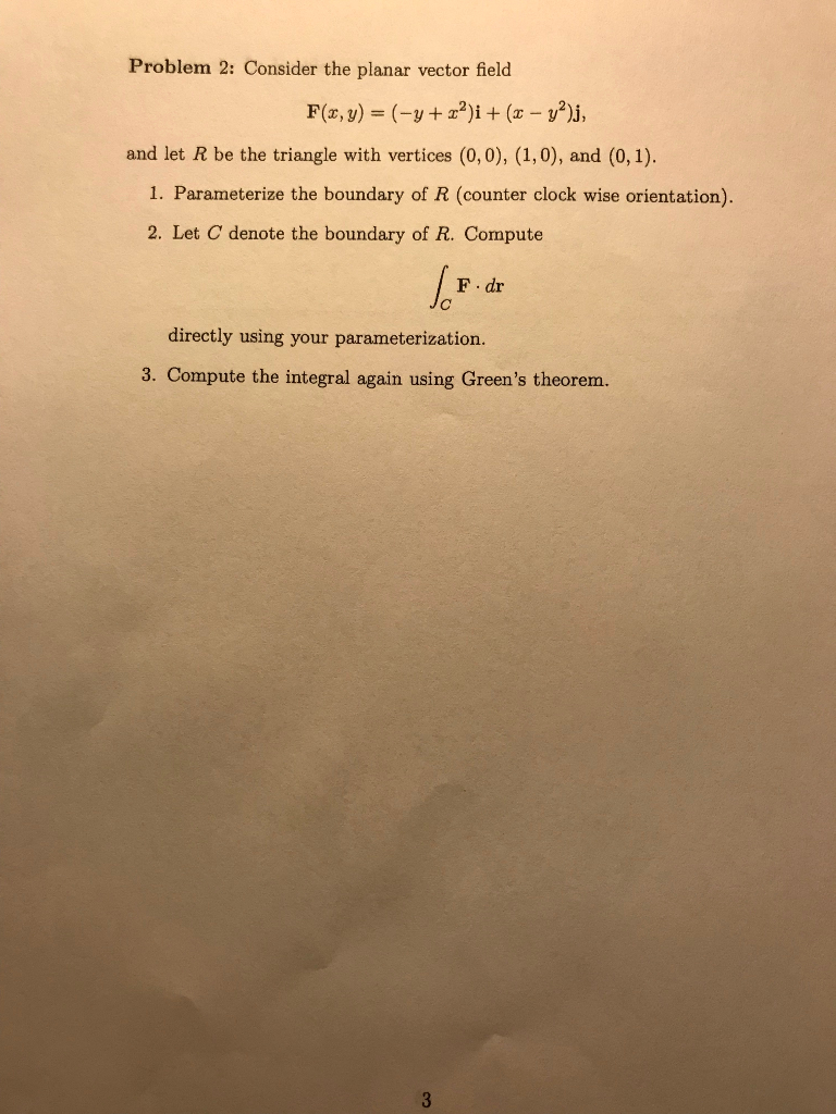 Solved Problem 2: Consider the planar vector field and let R | Chegg.com
