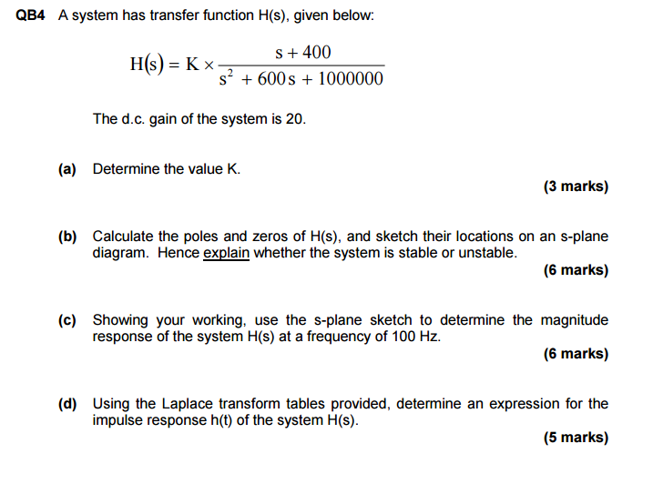 Solved A system has transfer function H(s), given below: | Chegg.com