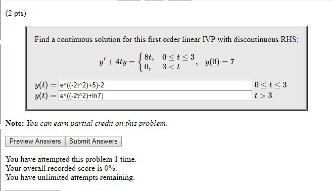 Solved (2 pts) Find a continuous solution for this first | Chegg.com