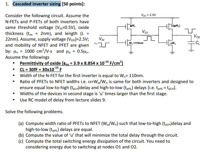 Solved 1. Cascaded inverter sizing [50 points] Voo 2.5V | Chegg.com