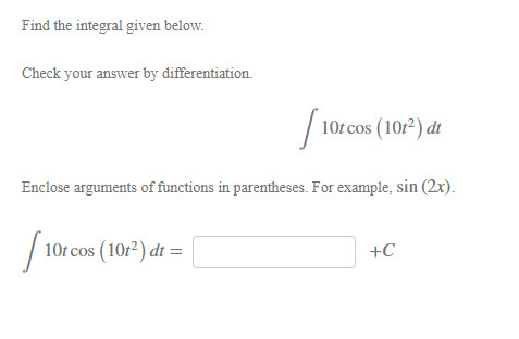 Solved Find the integral given below. Check your answer by | Chegg.com