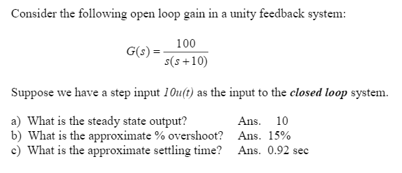 Solved Consider the following open loop gain in a unity | Chegg.com