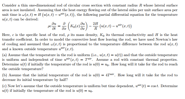 Consider a thin one-dimensional rod of circular cross | Chegg.com