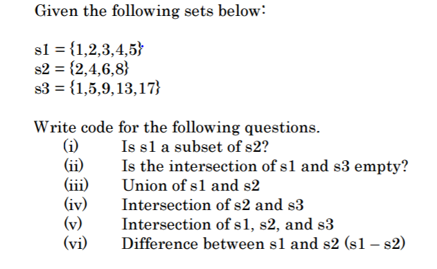 Solved Given the following sets below: s1 = {1, 2, 3, 4, 5} | Chegg.com