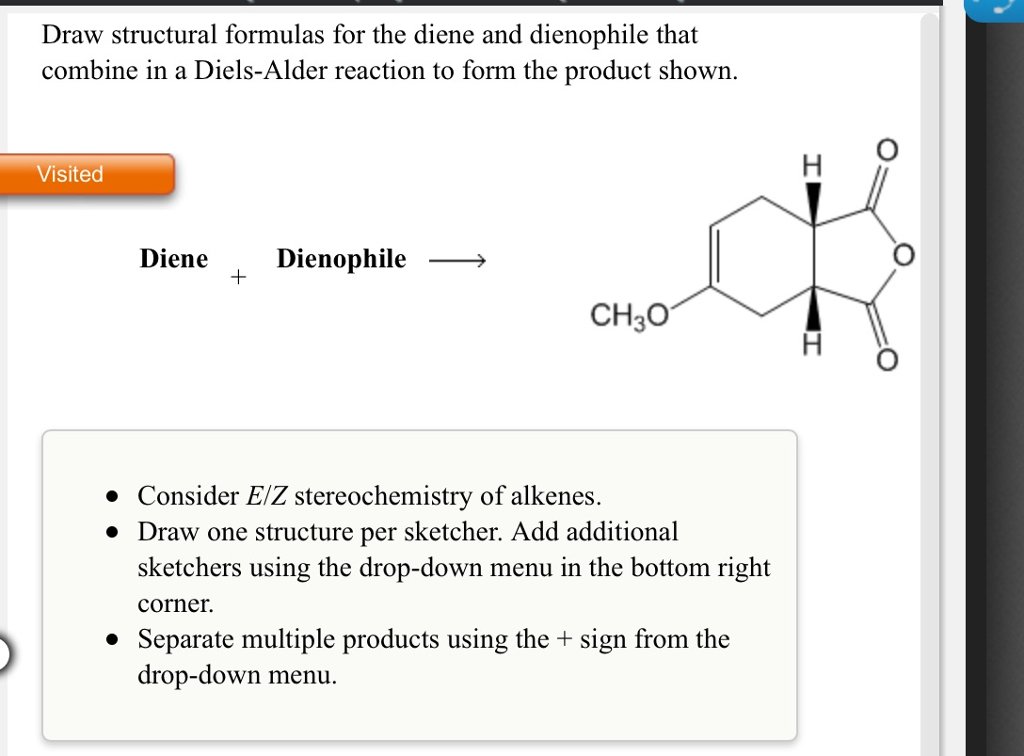 Solved Draw structural formulas for the diene and dienophile | Chegg.com