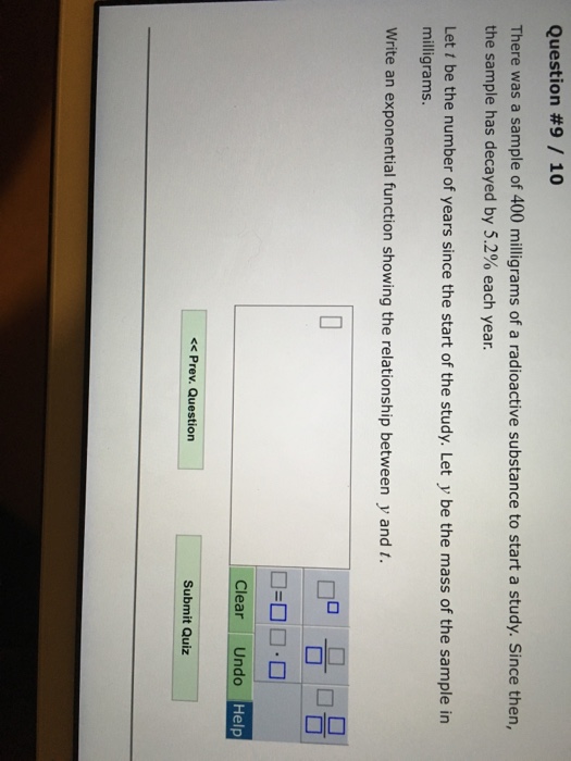 Solved There was a sample of 400 milligrams of a radioactive | Chegg.com