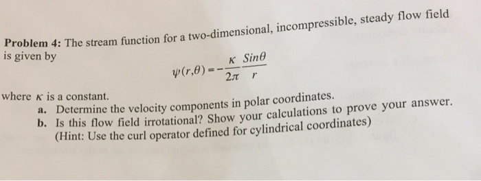 Solved The stream function for a two-dimensional, | Chegg.com