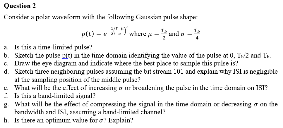 Consider a polar waveform with the following Gaussian | Chegg.com