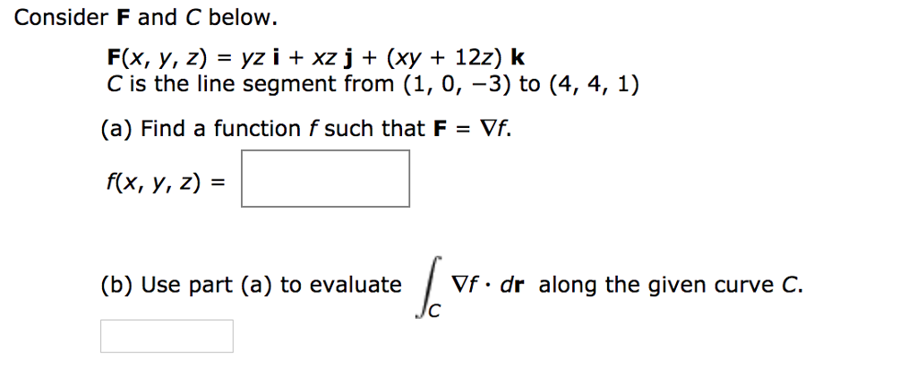 Solved Consider F and C below F(x, y, z)-yz i xzj + (Xy + | Chegg.com