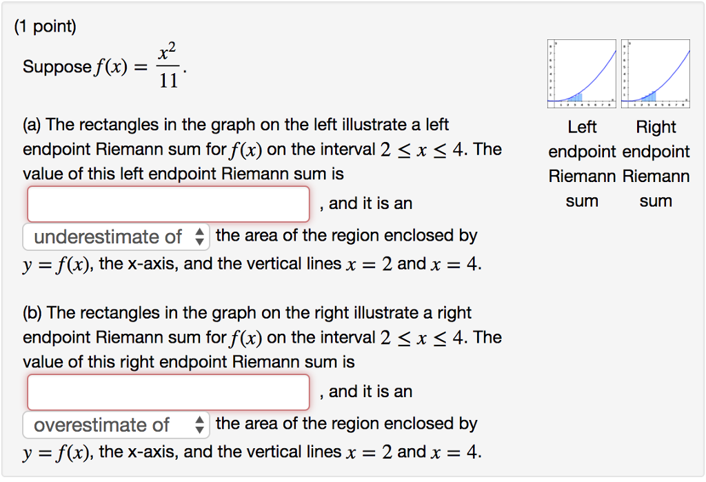 Solved (1 point) r2 Suppose,f(x) = (a) The rectangles in the | Chegg.com