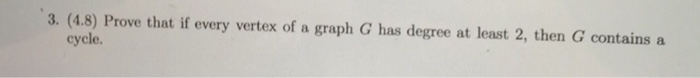 Solved Prove that if every vertex of a graph G has degree at | Chegg.com