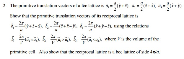 Solved 2. The primitive translation vectors of a fcc lattice | Chegg.com