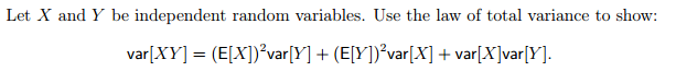 Solved Let X and Y be independent random variables. Use the | Chegg.com