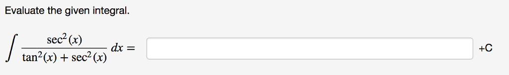 Solved Evaluate the given integral. integral sec^2 | Chegg.com