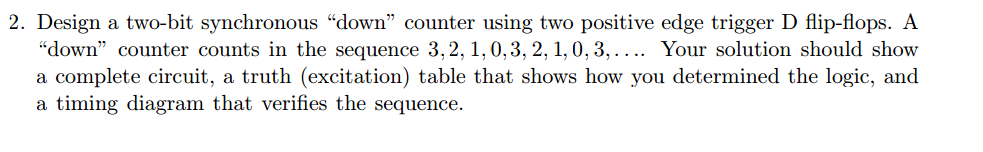 Solved Design a two-bit synchronous "down" counter using two | Chegg.com