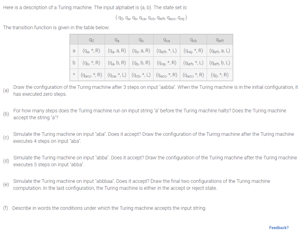 Solved Here is a description of a Turing machine. The input | Chegg.com