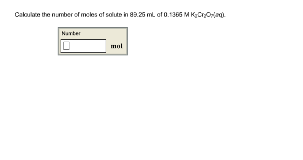 Solved Calculate The Number Of Moles Of Solute In 89 25 Ml
