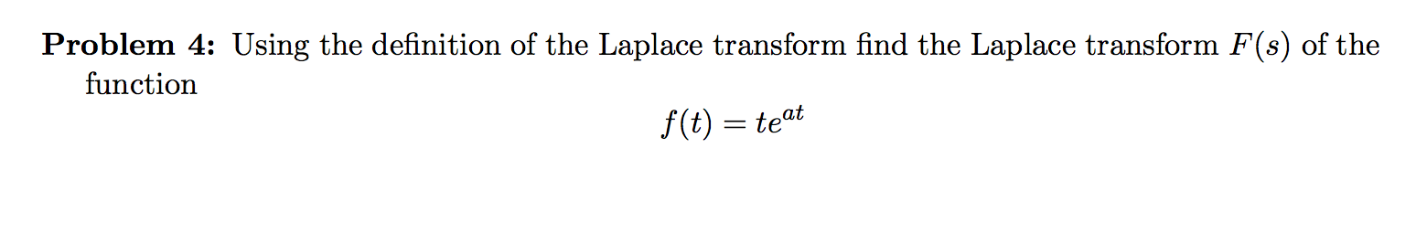Solved Using the definition of the Laplace transform find | Chegg.com