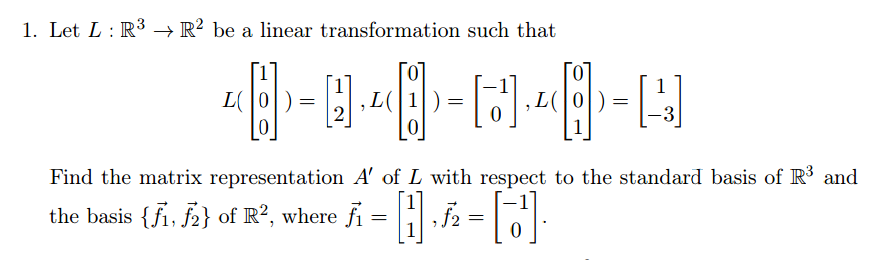 Solved 1. Let L R3 R2 be a linear transformation such that L | Chegg.com