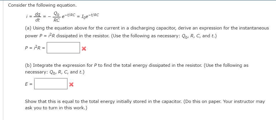 Solved Consider the following equation. i = dq/dt = - Q_0/RC | Chegg.com