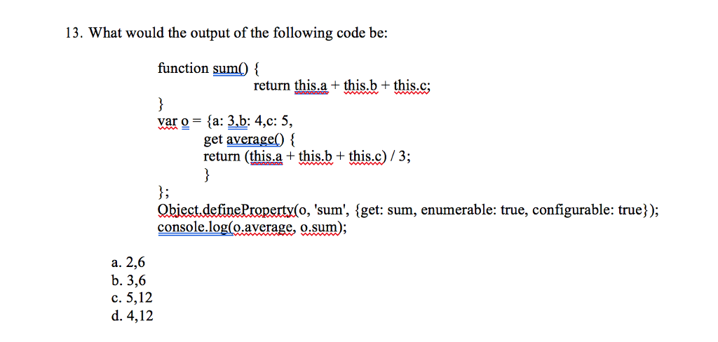 Solved 2. What would be the output of the following code? | Chegg.com