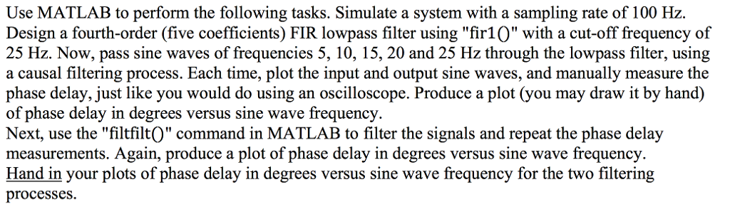 Solved Use MATLAB to perform the following tasks. Simulate a | Chegg.com