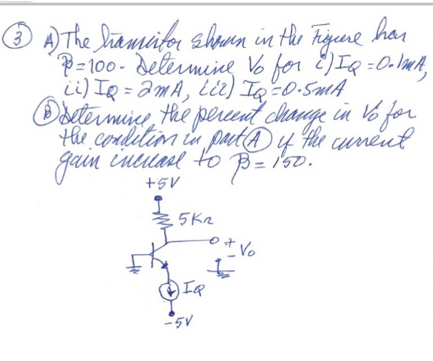 Solved The transistor shown in the Figure has Beta = 100. | Chegg.com