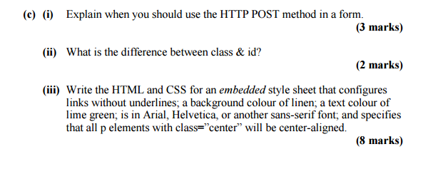 Solved (i) Explain when you should use the HTTP POST method | Chegg.com