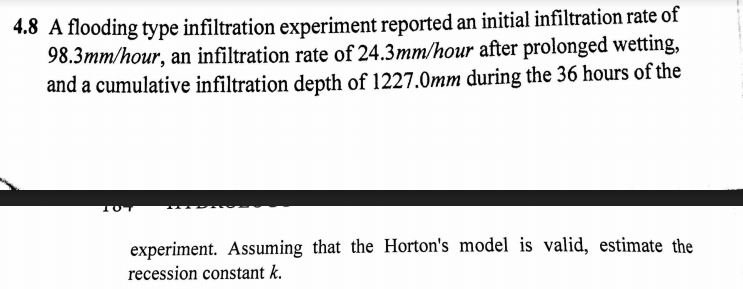 Solved 4.8 A flooding type infiltration experiment reported | Chegg.com