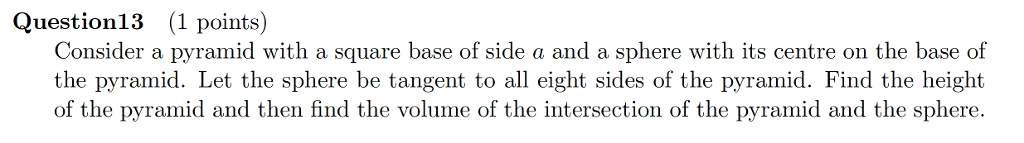 Solved Question13 (1 points) Consider a pyramid with a | Chegg.com