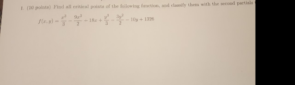 Solved Find all critical points of the following function, | Chegg.com