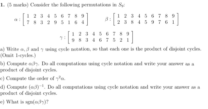 Solved Consider the following permutations in S_9: alpha: [1 | Chegg.com