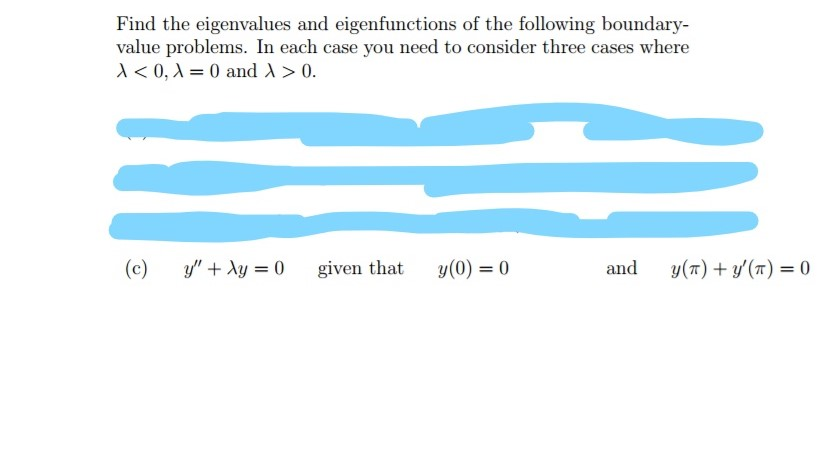Solved Find the eigenvalues and eigenfunctions of the | Chegg.com