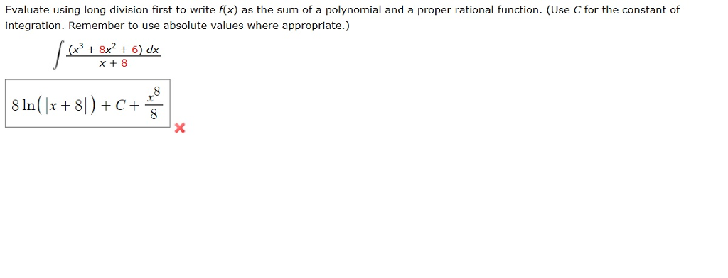 Solved Evaluate using long division first to write f(x) as | Chegg.com