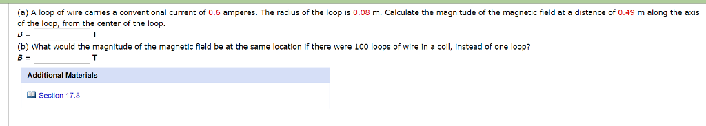 Solved (a) A loop of wire carries a conventional current of | Chegg.com