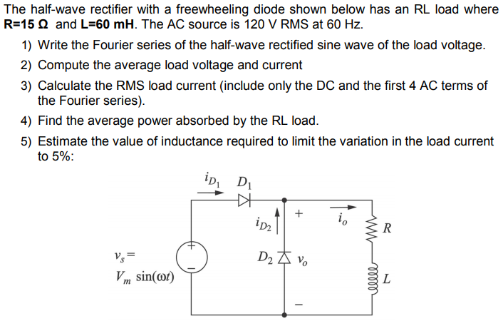 Solved The half-wave rectifier with a freewheeling diode | Chegg.com