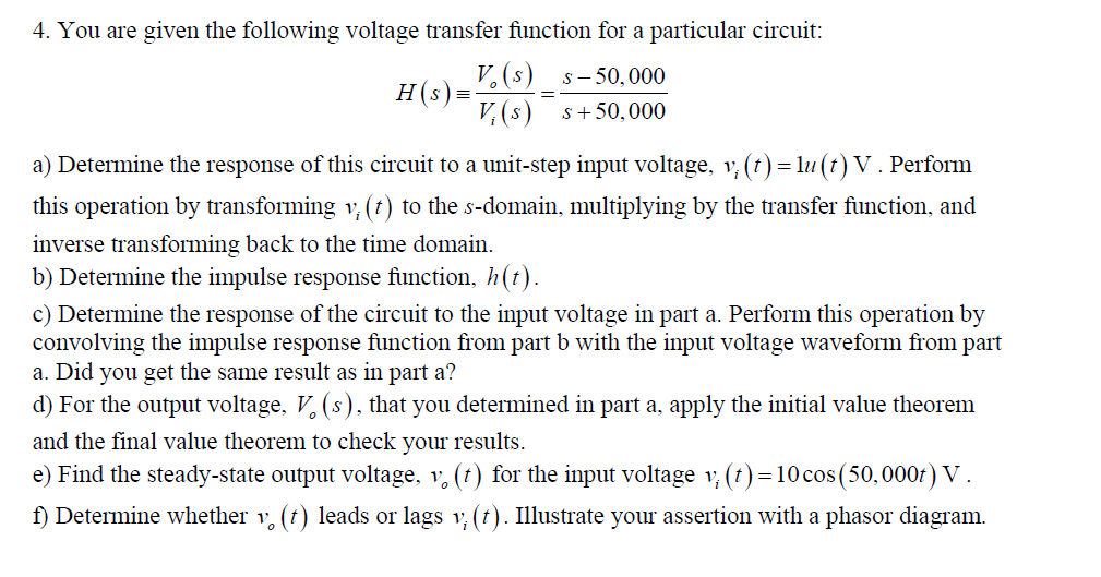 Solved You are given the following voltage transfer function | Chegg.com