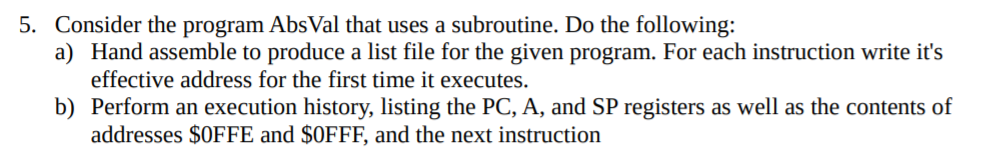 Consider the program AbsVal that uses a subroutine. | Chegg.com