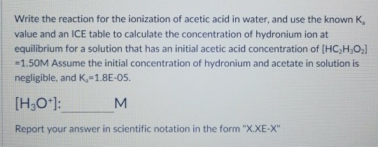 Solved Write the reaction for the ionization of acetic acid | Chegg.com