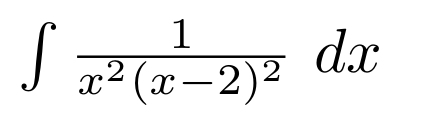 Solved integral 1/x^2(x-2)^2 dx | Chegg.com